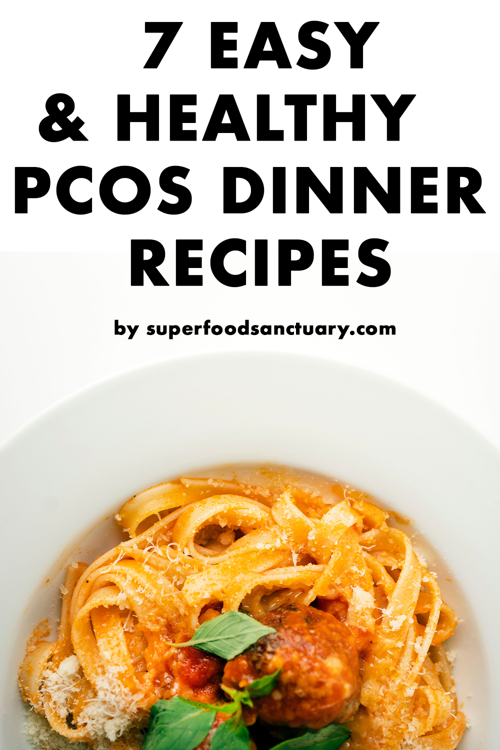 7 Easy PCOS Dinner Recipes Superfood Sanctuary 7 Easy PCOS Dinner Recipes Superfood Sanctuary